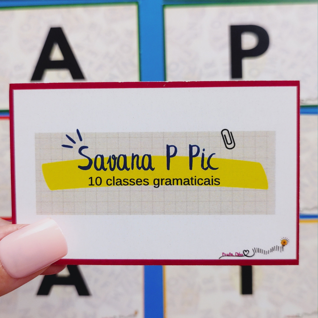 JOGO: SAVANA P PIC | As 10 Classes Gramaticais – Profe. Déa Justino